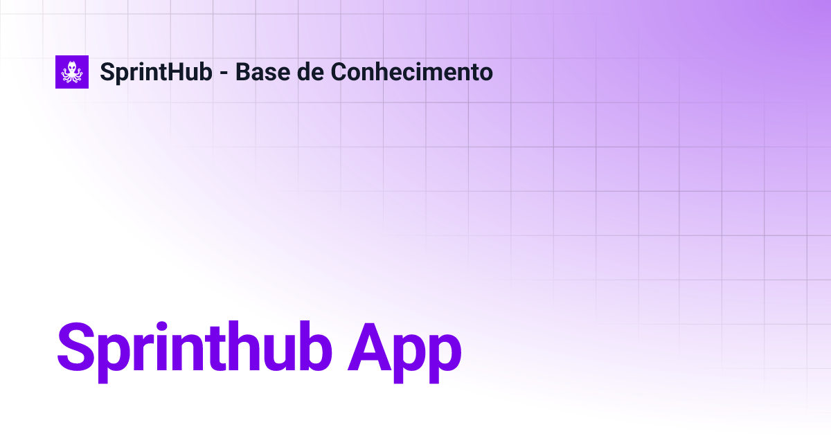 Sprinthub App | SprintHub - Base de Conhecimento